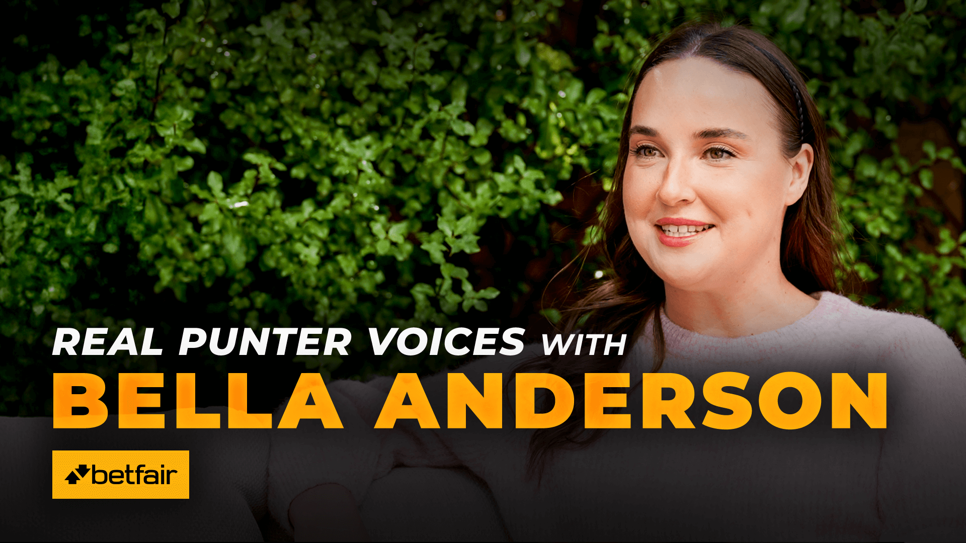 Betfair Real Punter Voices - Bella Anderson - Punters