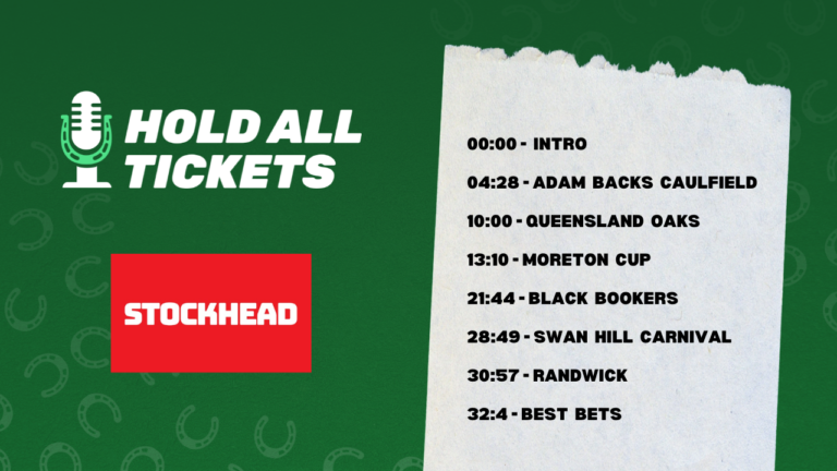 Hold All Tickets: Queensland Oaks and Swan Hill Carnival